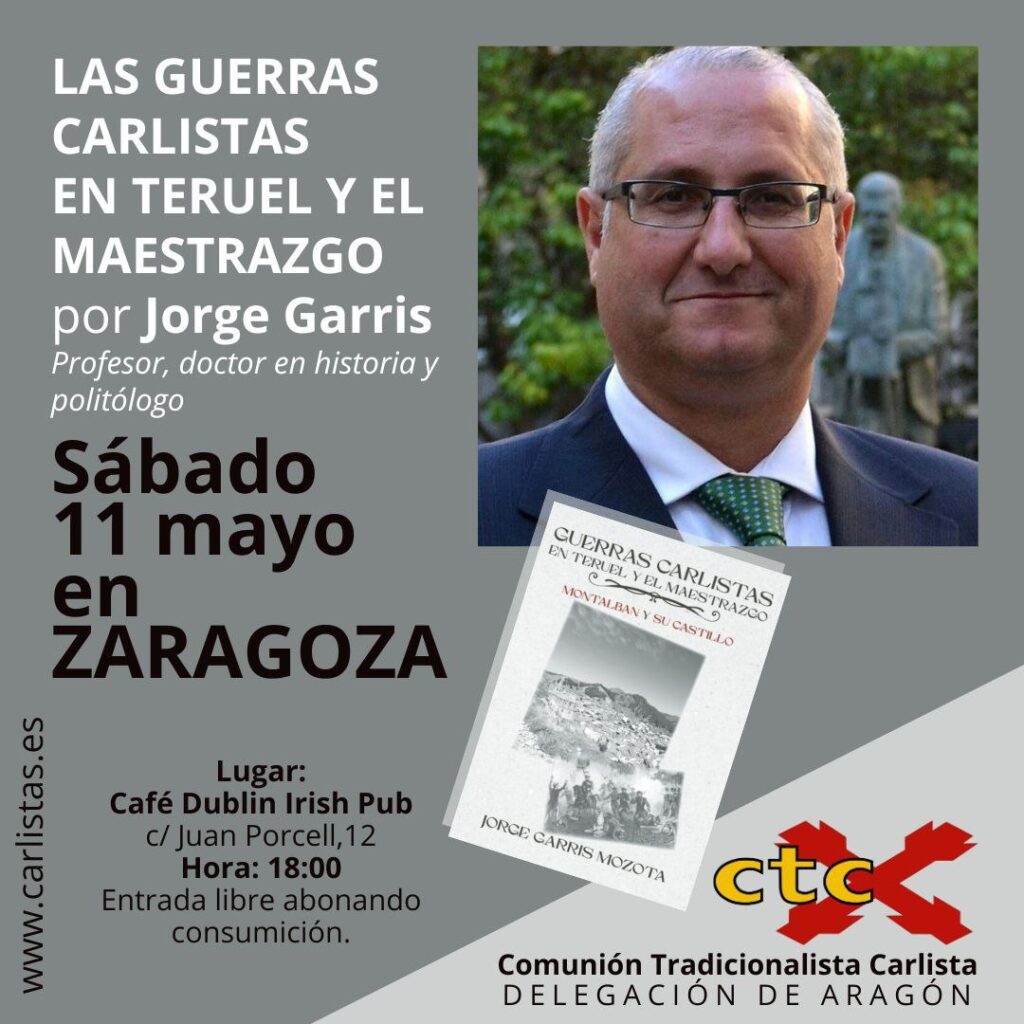 18:00 Sábado 11 de mayo – Zaragoza – Las guerras carlistas en Teruel y ...